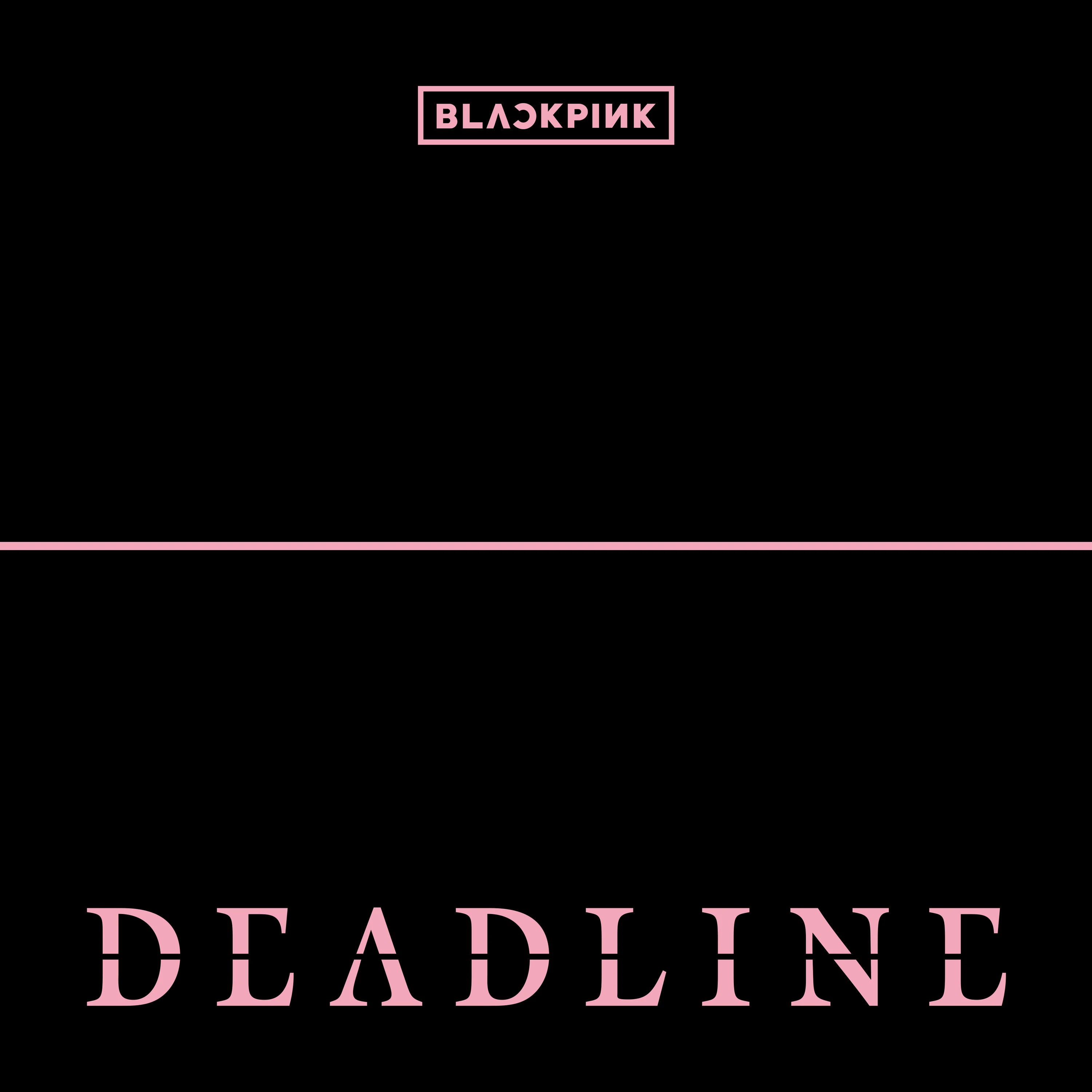 DEADLINE | BLACKPINK Wiki | Fandom