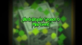 Season 6 Mini Event | Block Royale Wiki | Fandom
