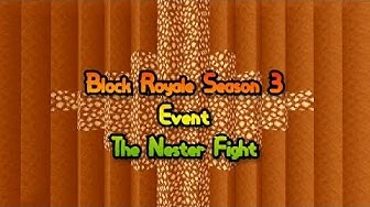 The Nester Fight Event | Block Royale Wiki | Fandom