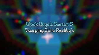 Escaping Core Realities Event | Block Royale Wiki | Fandom