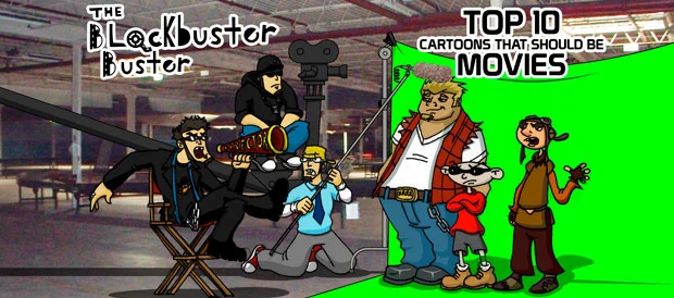 Top 10 Cartoons That Should Be Movies | The Blockbuster Buster Wiki ...