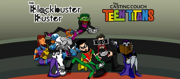 Casting Couch: The Teen Titans | The Blockbuster Buster Wiki | Fandom