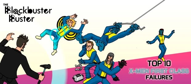 Top 10 X-Men: First Class Failures | The Blockbuster Buster Wiki | Fandom
