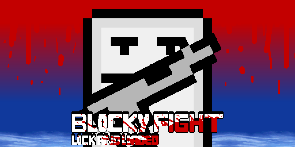 Blocky Fight: Lock and Loaded | Blocky Fight Wiki | Fandom