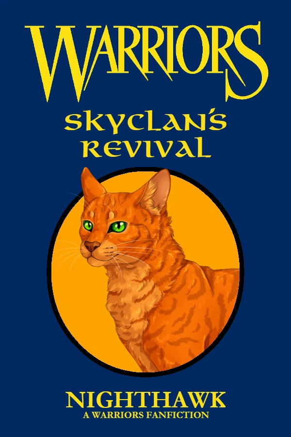 SkyClan's Revival | BlogClan 2 Wikia | Fandom