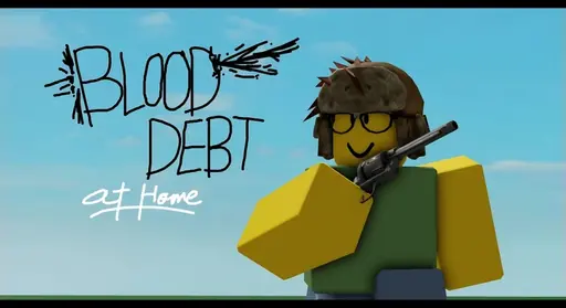 Blood Debt at Home Wiki | Fandom
