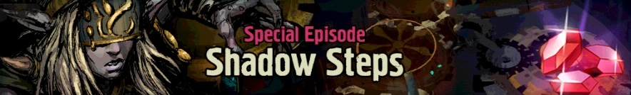 Shadow Steps | Blood Brothers 2 Wiki | Fandom