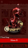 Slime II | Blood Brothers Wiki | Fandom