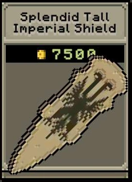 Splendid Tall Imperial Shield | Bloody Bastar*s Wiki | Fandom