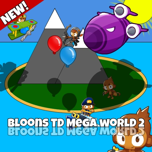 Bloons Tower Defense MEGA WORLD deluxe (2) | Bloons Conception Wiki ...