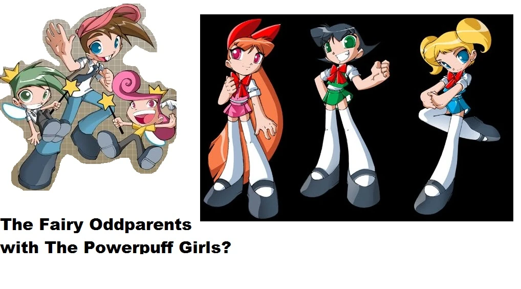 The Fairy Oddparents with The Powerpuff Girls | The Powerpuff Girls ...