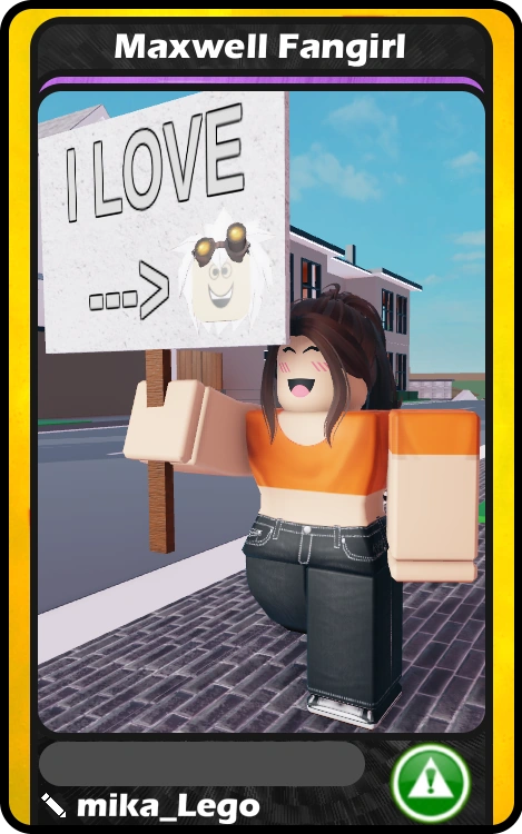 Maxwell Fangirl | Blox Cards Fanonpedia Wiki | Fandom