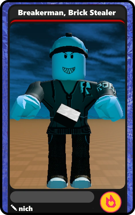 Breakerman, Brick Stealer | Blox Cards Fanonpedia Wiki | Fandom