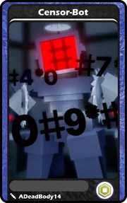 Censor-Bot | Blox Cards Wikia | Fandom