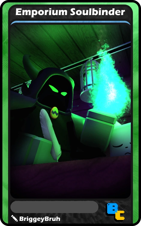 Emporium Soulbinder | Blox Cards Wikia | Fandom