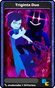 Triginta Duo | Blox Cards Wikia | Fandom