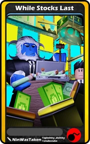 While Stocks Last | Blox Cards Wikia | Fandom