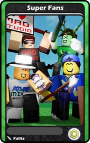 Super Fans | Blox Cards Wikia | Fandom