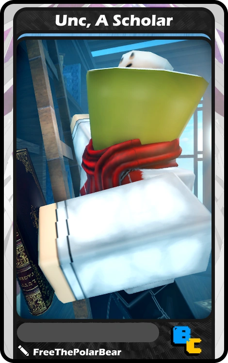 Unc, A Scholar | Blox Cards Wikia | Fandom