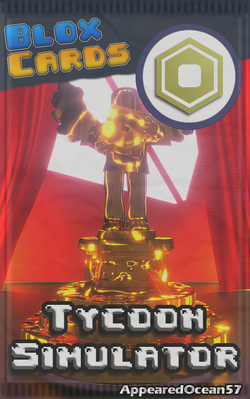 Tycoon Simulator | Blox Cards Wikia | Fandom