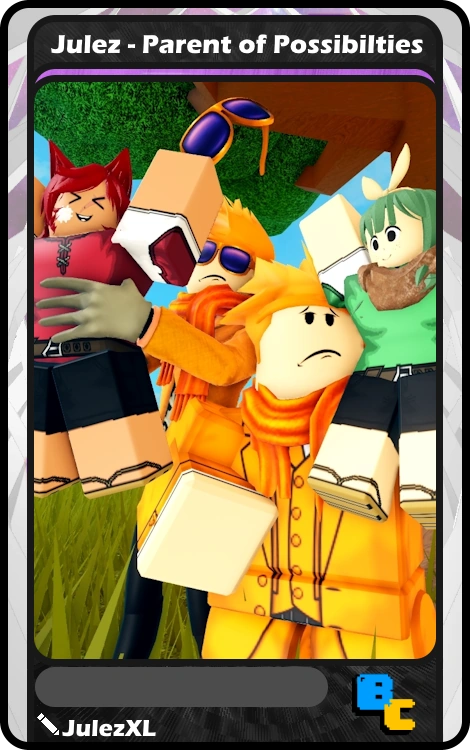 Julez - Parent of Possibilities | Blox Cards Wikia | Fandom