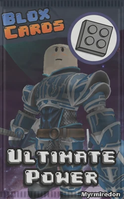 Ultimate Power | Blox Cards Wikia | Fandom