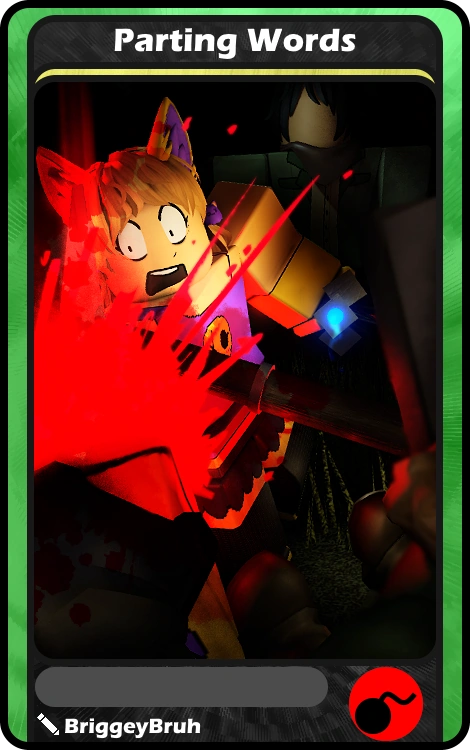 Parting Words | Blox Cards Wikia | Fandom