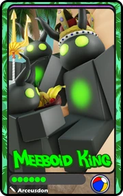 Meeboid King | Blox Cards Wikia | Fandom