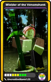 Wielder of the Venomshank | Blox Cards Wikia | Fandom