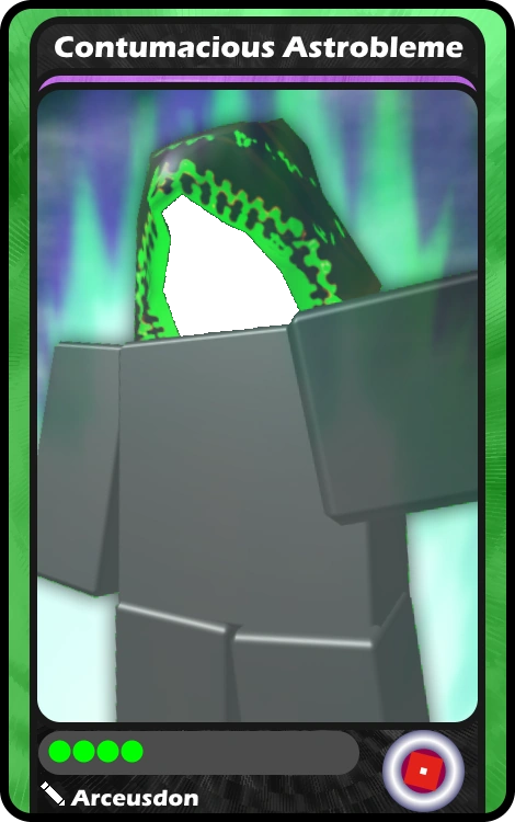 Contumacious Astrobleme (Legacy) | Blox Cards Wikia | Fandom