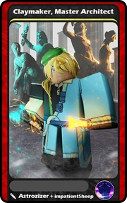 Claymaker, Master Architect | Blox Cards Wikia | Fandom