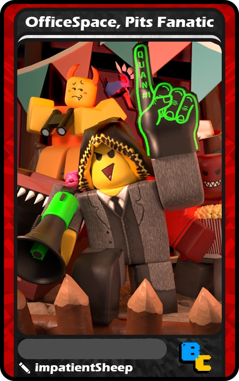 OfficeSpace, Pits Fanatic | Blox Cards Wikia | Fandom