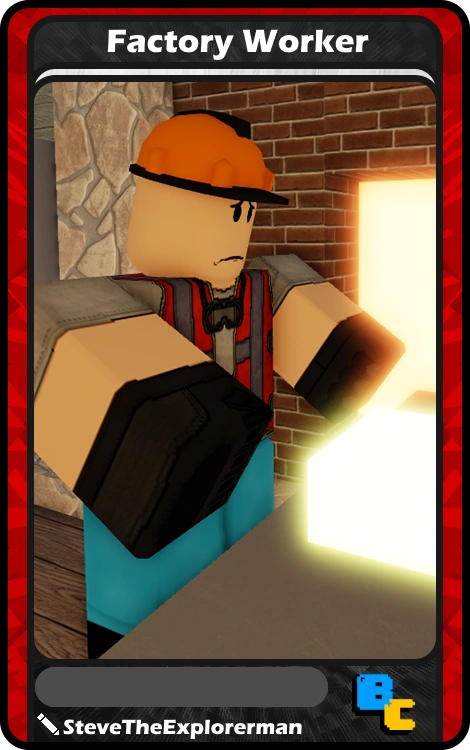 Factory Worker | Blox Cards Wikia | Fandom