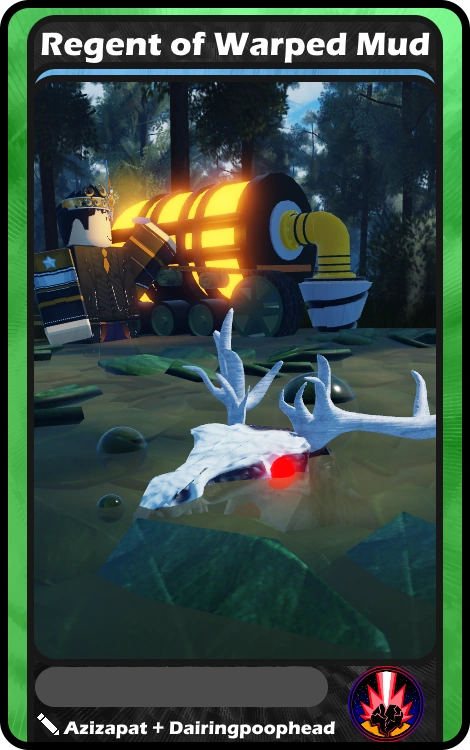 Regent of Warped Mud | Blox Cards Wikia | Fandom