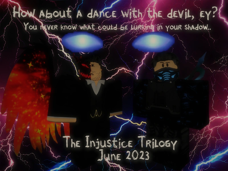 The Injustice Trilogy | Blox Finish RP Wiki | Fandom