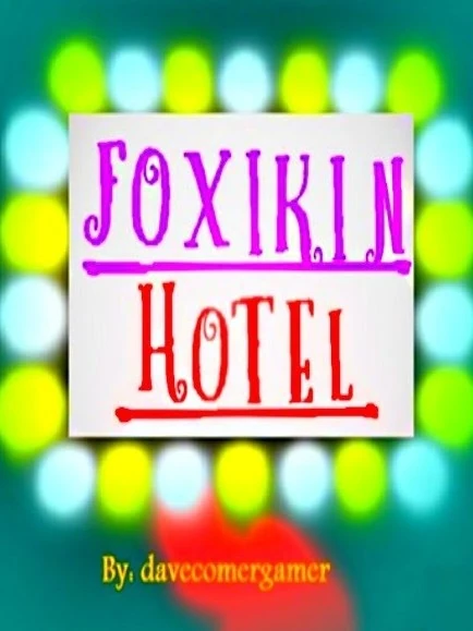 Foxikin Hotel | Bloxikin Hotel Wiki | Fandom