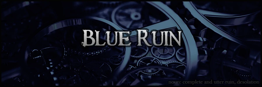 Blue Ruin Wiki | Fandom