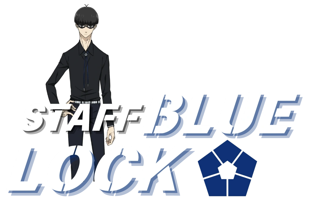 Staff | Wiki Blue Lock | Fandom