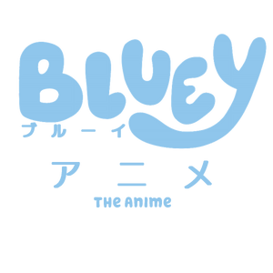 Bluey: The Anime | Bluey Fanon Wiki | Fandom