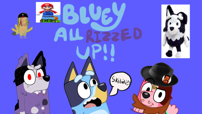 Bluey: All Rizzed Up | Bluey Fanon Wiki | Fandom