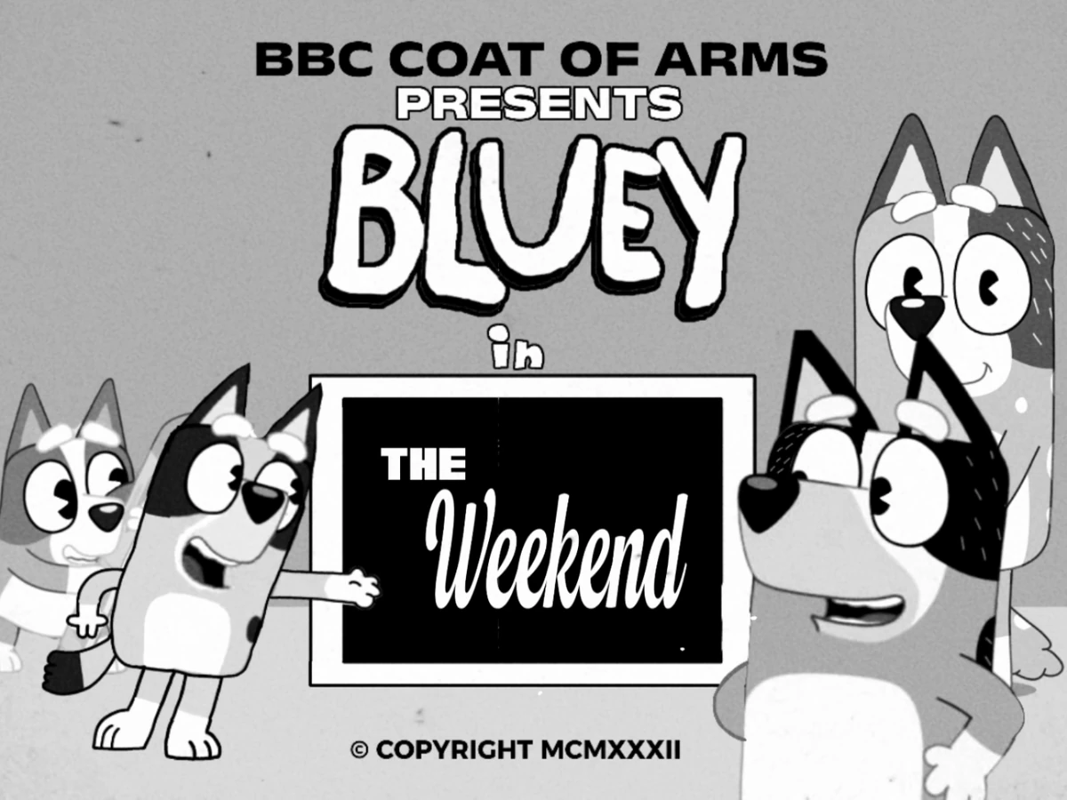 Bluey - The Weekend (1931) | Bluey Fanon Wiki | Fandom