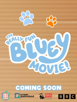 The Really Fun Bluey Movie! | Bluey Fanon Wiki | Fandom