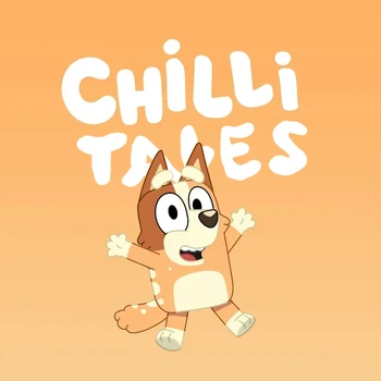 Chilli Tales | Bluey Fanon Wiki | Fandom