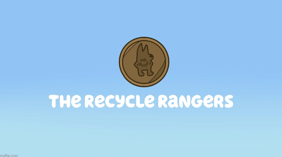 The Recycle Rangers | Bluey Fanon Wiki | Fandom