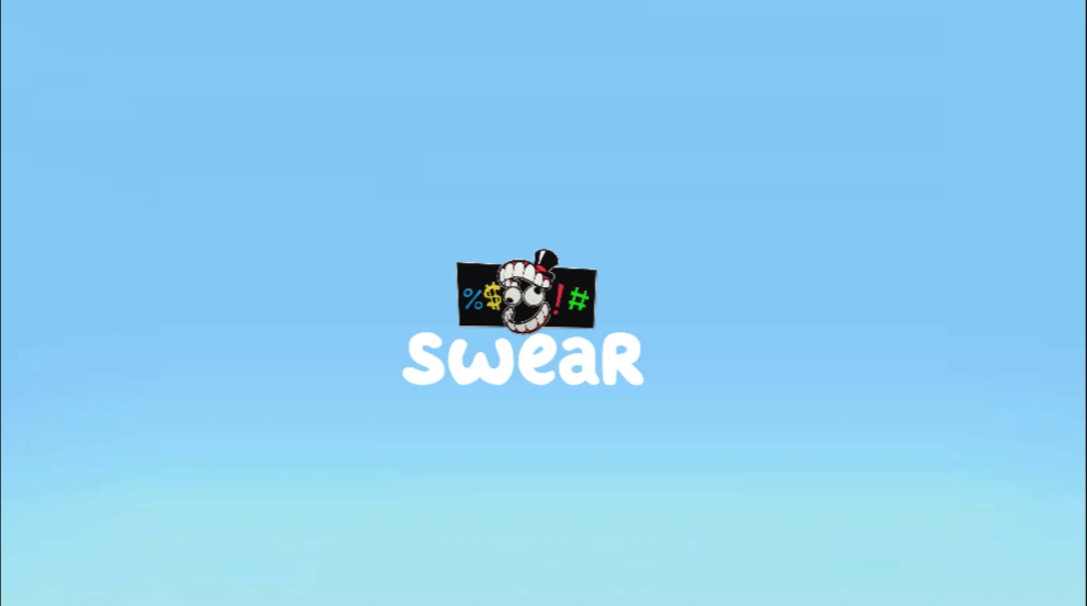 Swear | Bluey Fanon Wiki | Fandom