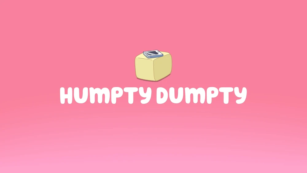 Humpty Dumpty | Блуи Вики | Fandom