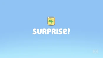 Surprise! | Bluey Wiki | Fandom