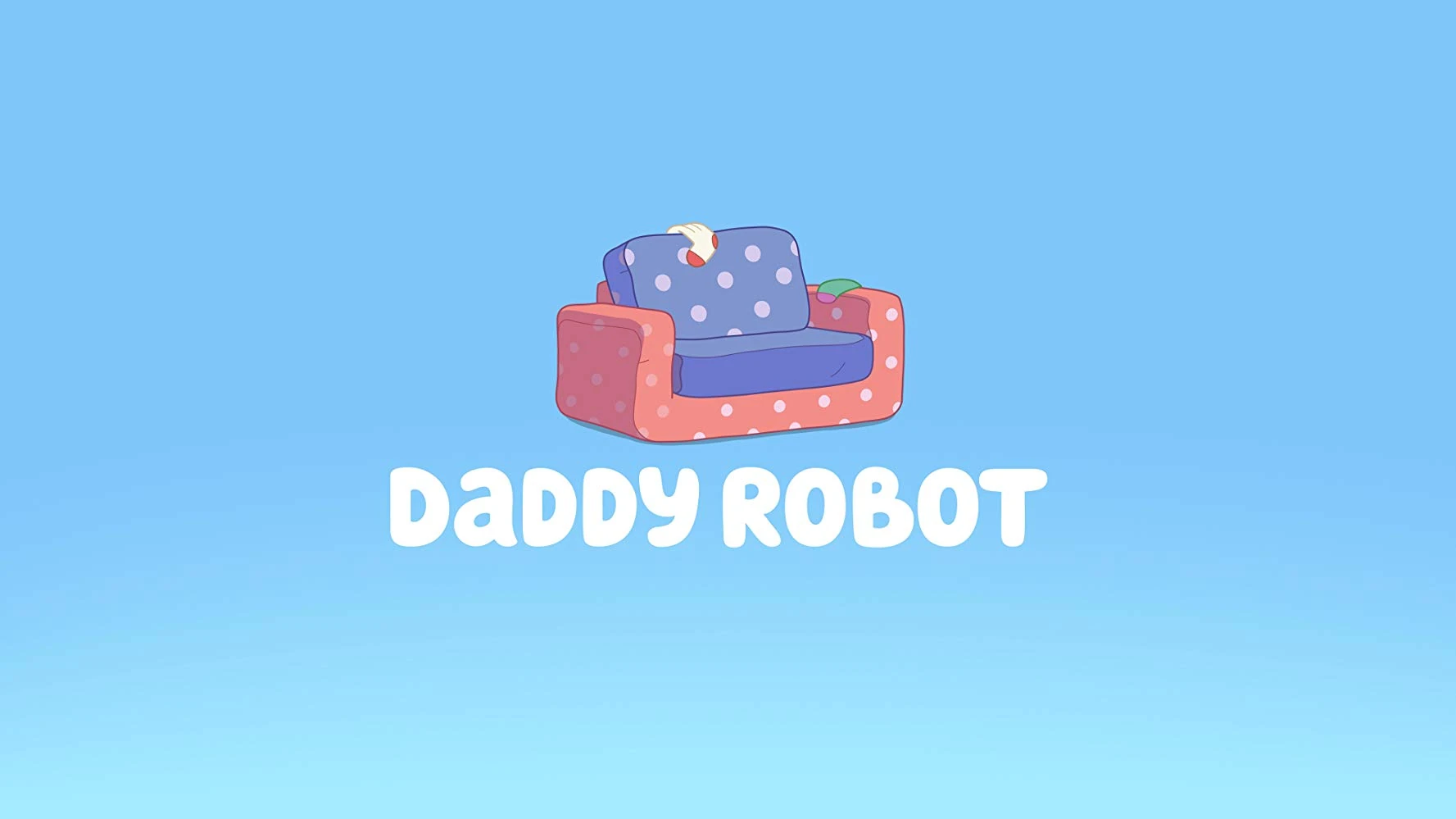 Daddy Robot | Bluey Wiki | Fandom