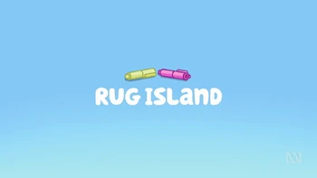 Rug Island | Bluey Wiki | Fandom