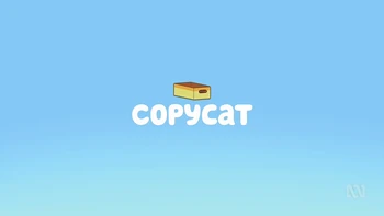 Copycat | Bluey Wiki | Fandom